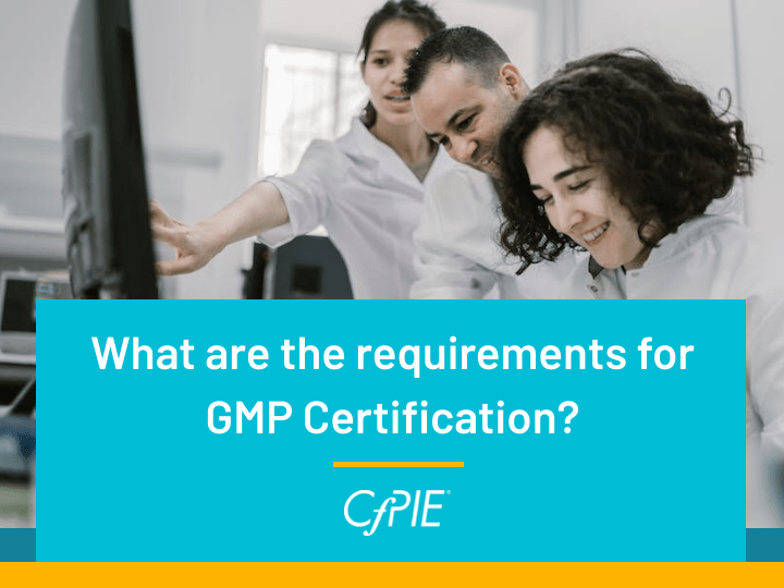 How to Obtain GMP Certification for Your Manufacturing Facility