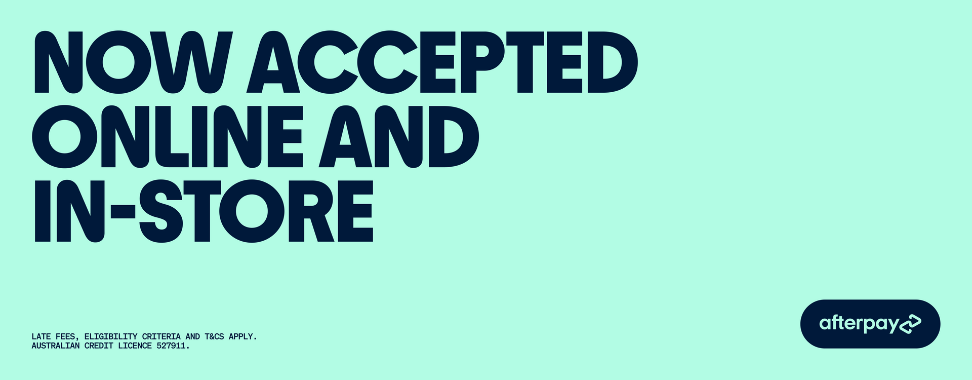 Afterpay now accepted instore and online