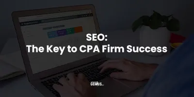 Unlocking CPA Firm Growth: Essential SEO Strategies