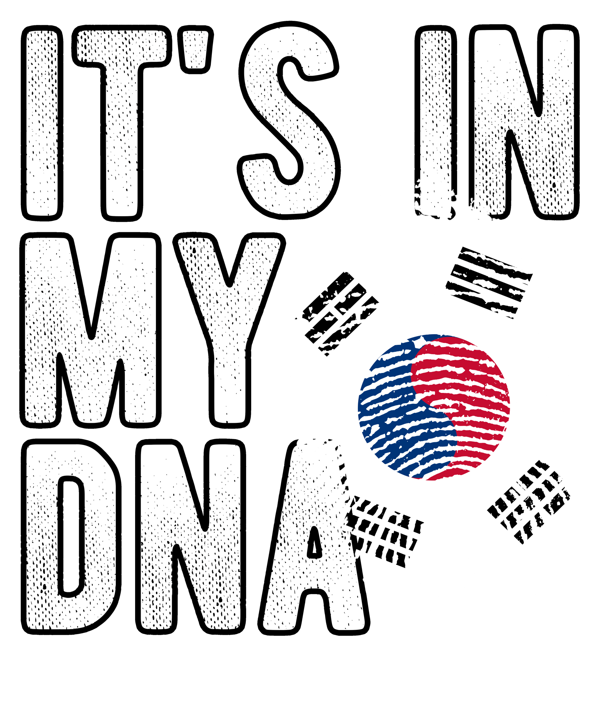 Its in my DNA