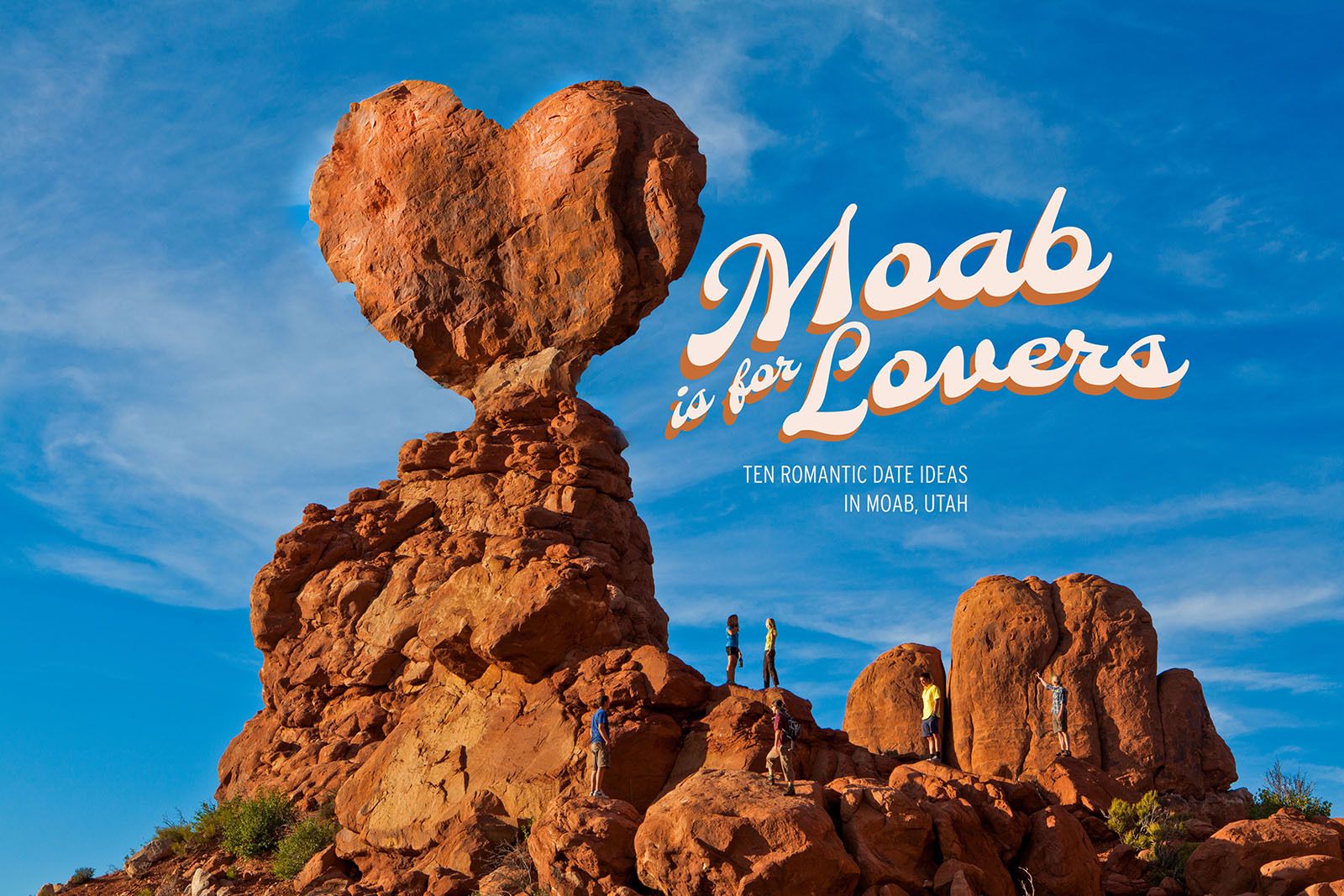Ten Romantic Getaways in Moab, Utah