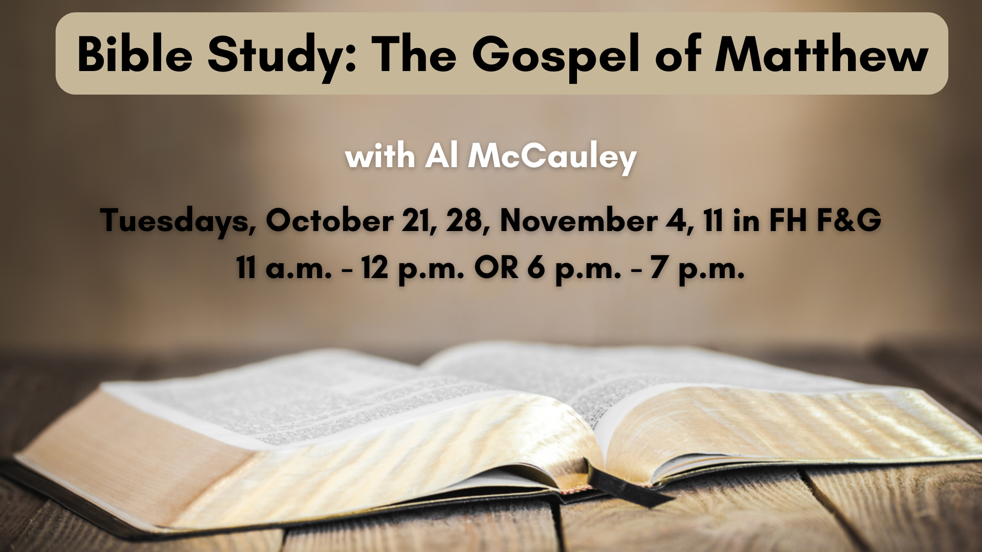 The Gospel of Matthew Bible Study with Al McCauley