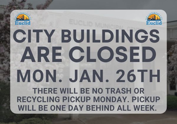 City Buildings Closed /Trash Delay - Jan. 26th