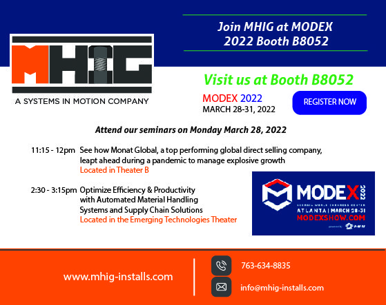 Join MHIG at Modex 2022 Booth B8052 MARCH 28-31, 2022 Atlanta