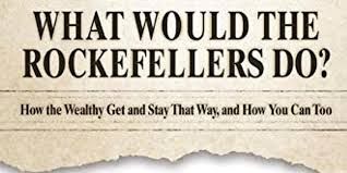 Financial Empowerment: A Lesson from The Rockefellers