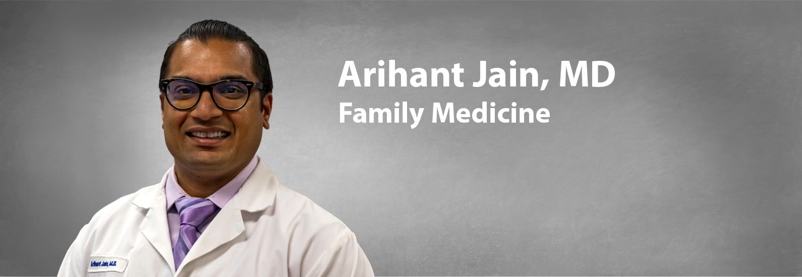 Arihant Jain, MD | Physician | Family Medicine | Hospitalist