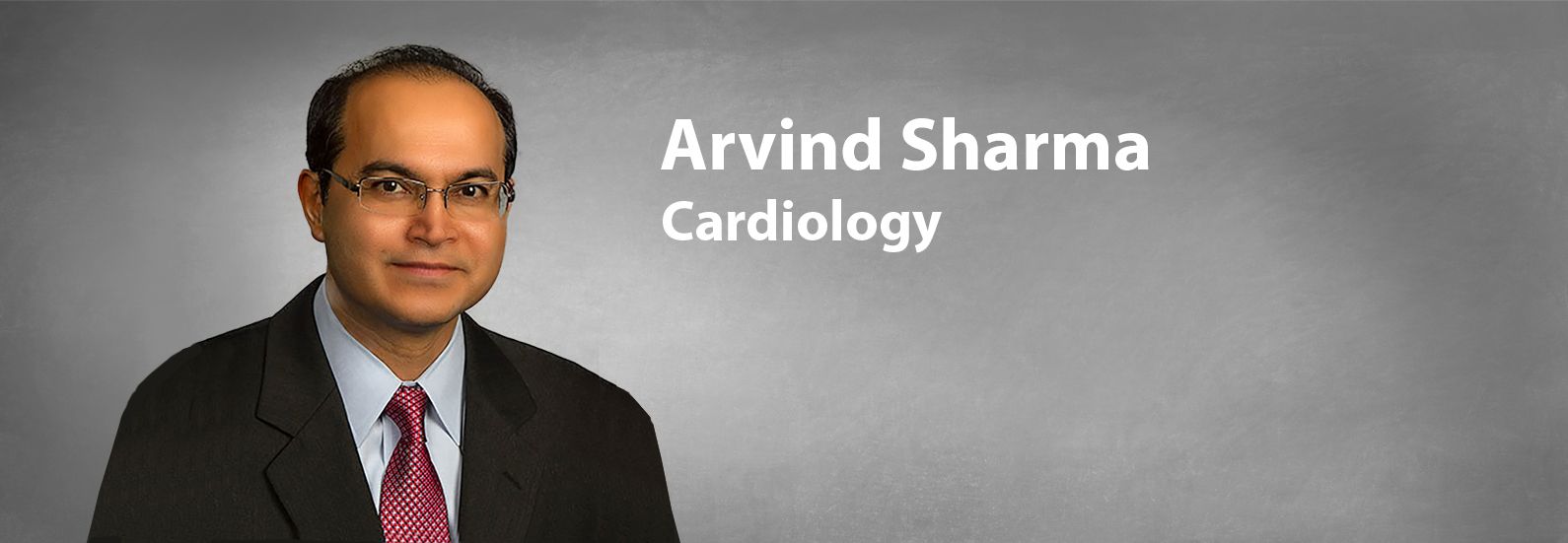 Arvind Sharma, MD | Physician | Cardiology