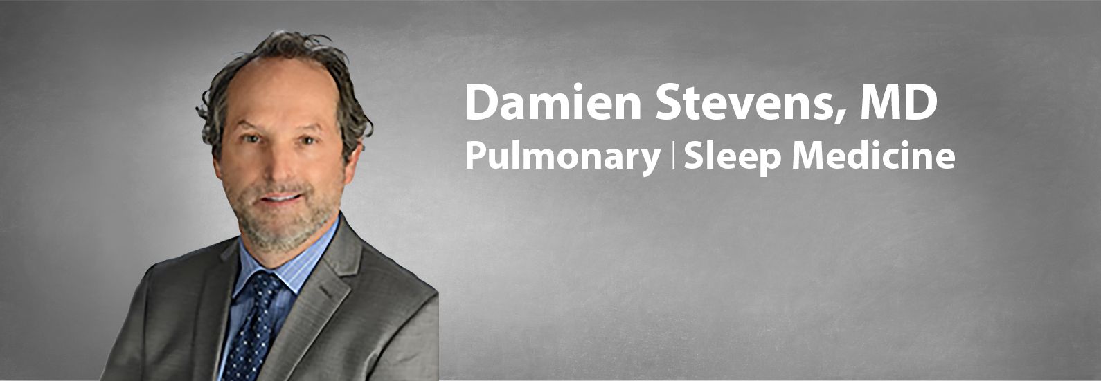 Damien Stevens, MD | Pulmonary & Sleep Medicine