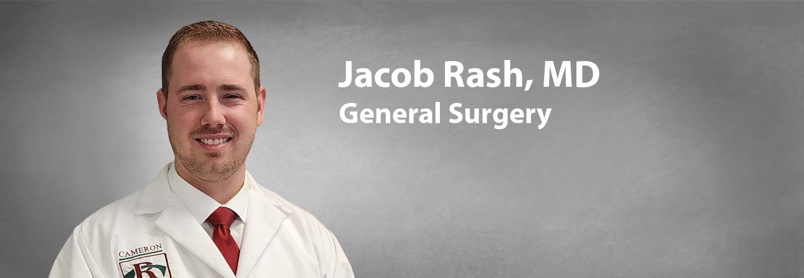 Jacob Rash, MD | Physician | General Surgery