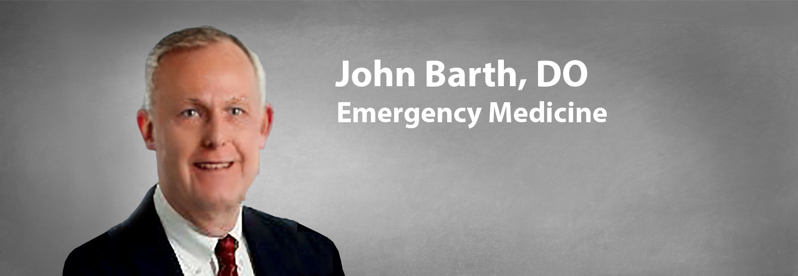 John Barth, DO | Physician | Emergency Medicine