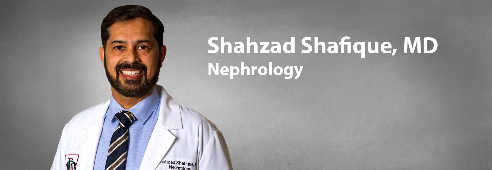 Shahzad Shafique, MD | Nephrology | Internal Medicine