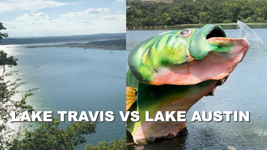Lake Travis VS Lake Austin