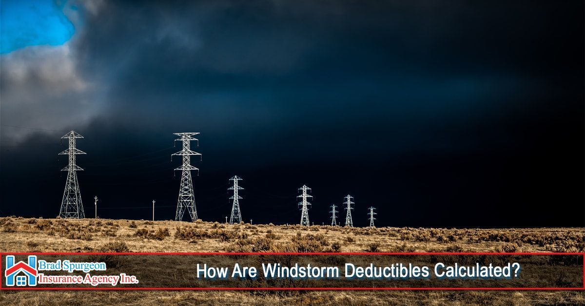How Are Windstorm Deductibles Calculated? Key Factors Explained