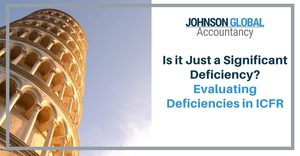 Is it Just a Significant Deficiency? Evaluating Deficiencies in ICFR