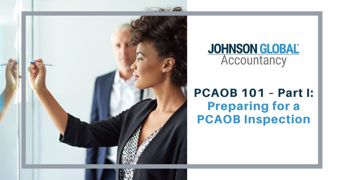 PCAOB 101 – Part I: Preparing for a PCAOB Inspection