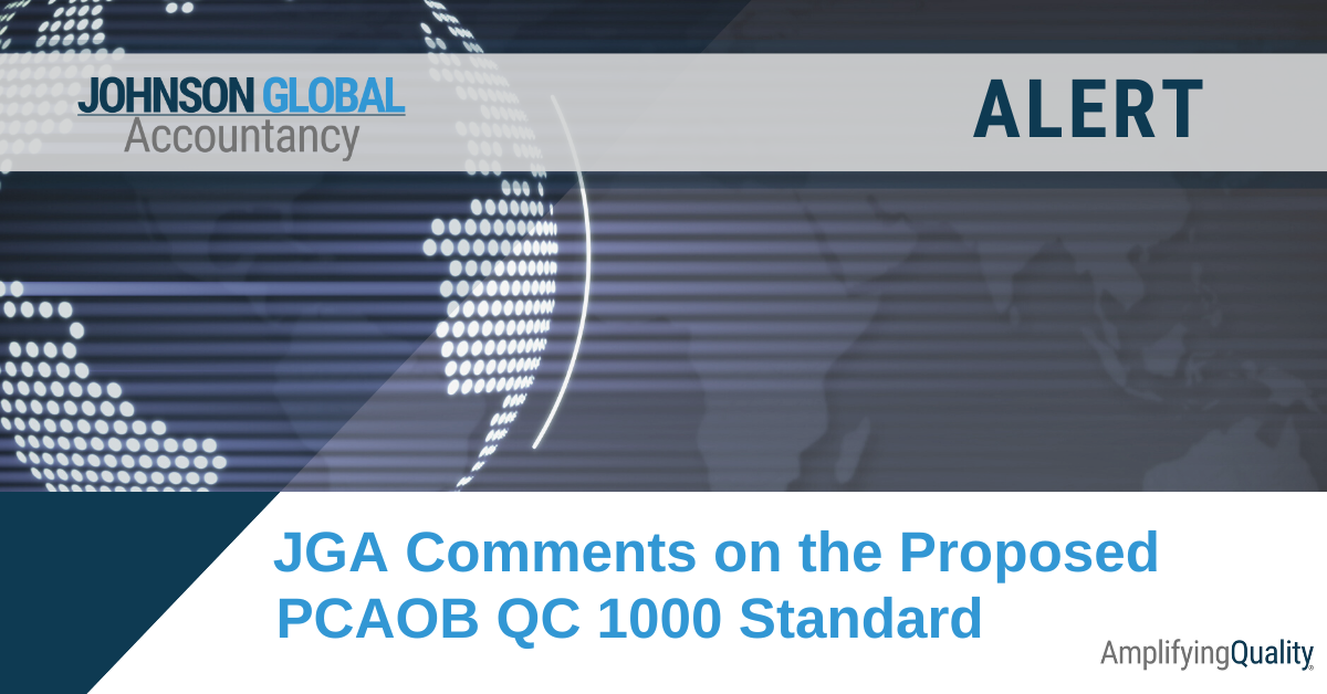 JGA Comments Released on Proposed PCAOB Standard QC 1000