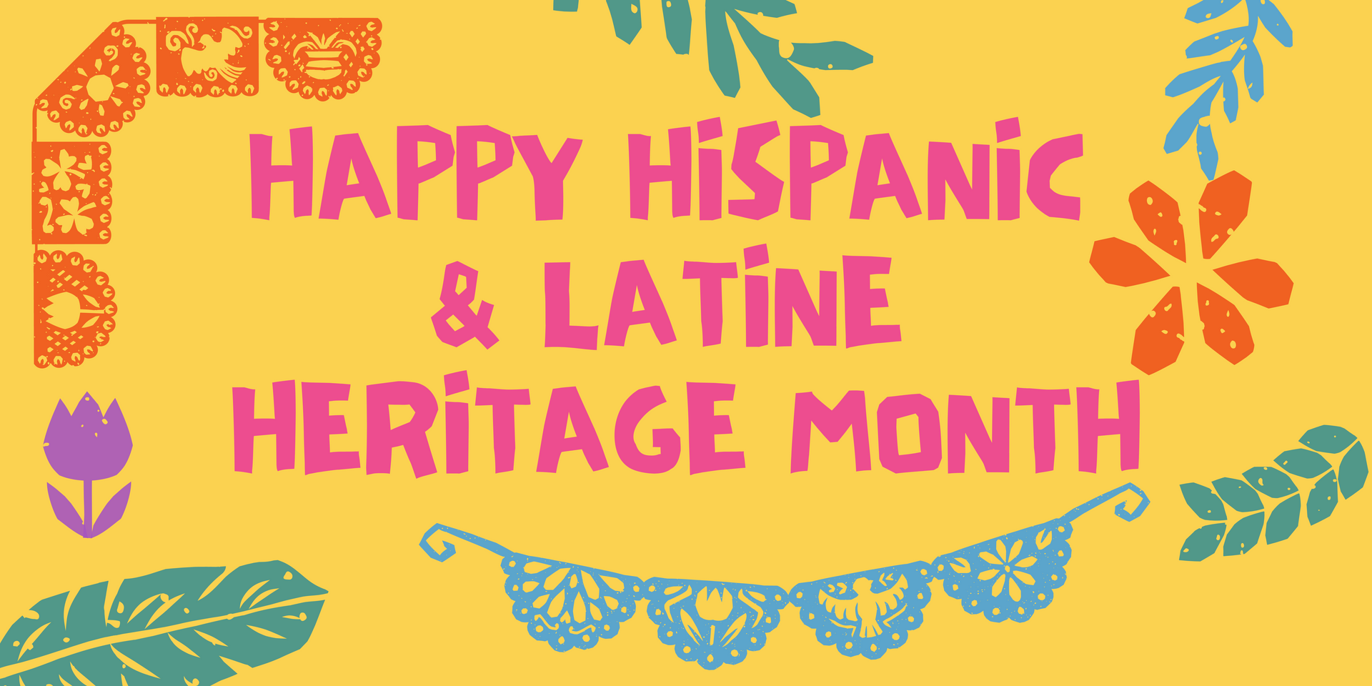 Hispanic and Latine Heritage Month