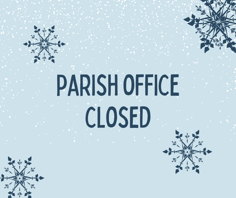 Winter Weather: Parish office will be closed Tuesday, Wednesday