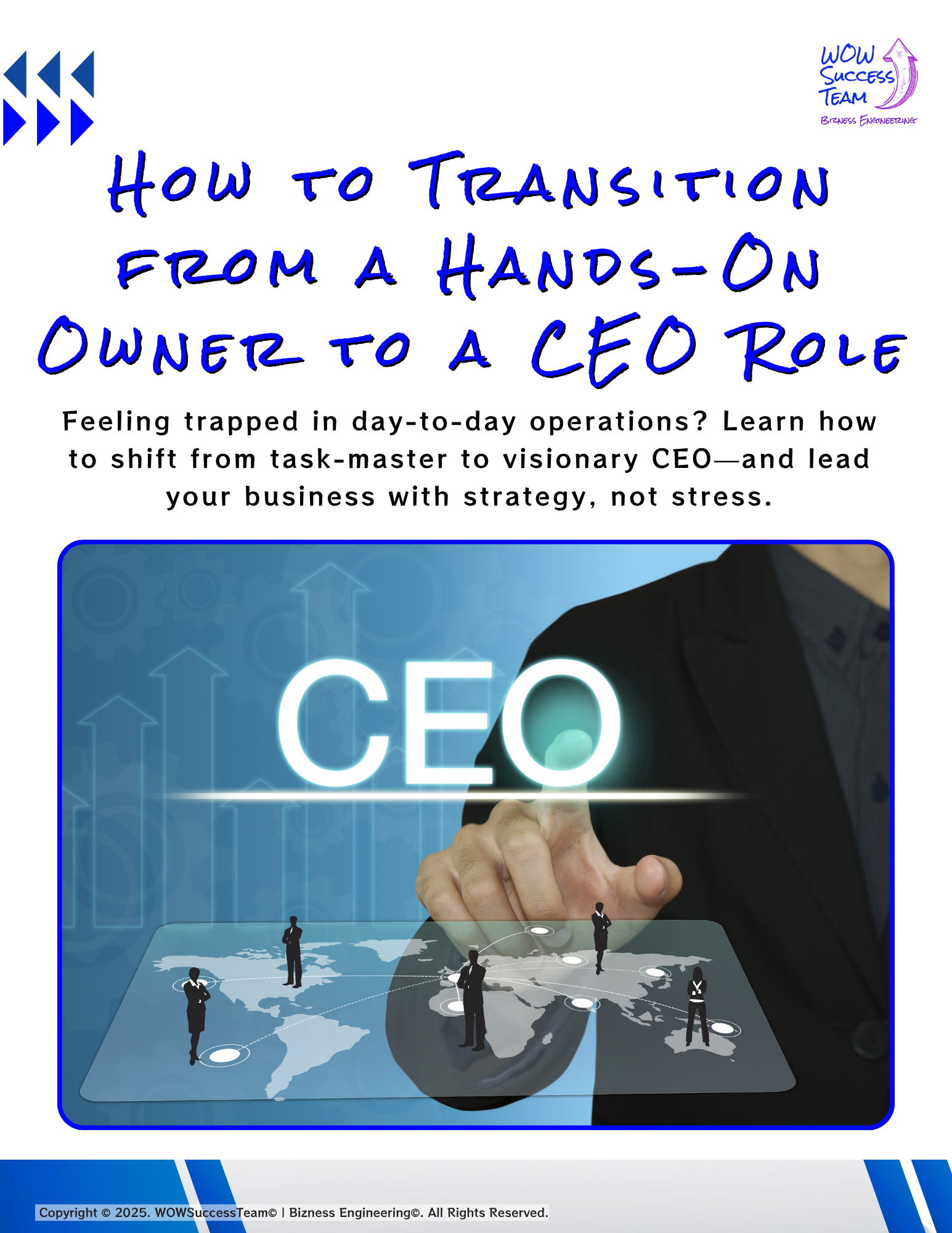 How to Transition from a Hands-On Owner to a CEO Role