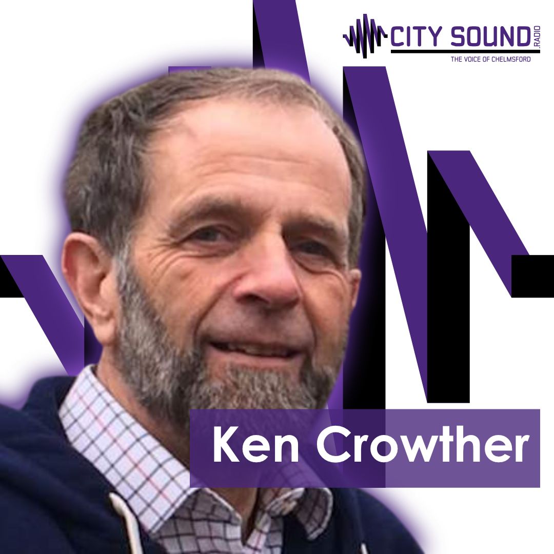Ken Crowther | City Sound Radio Presenter | Chelmsford
