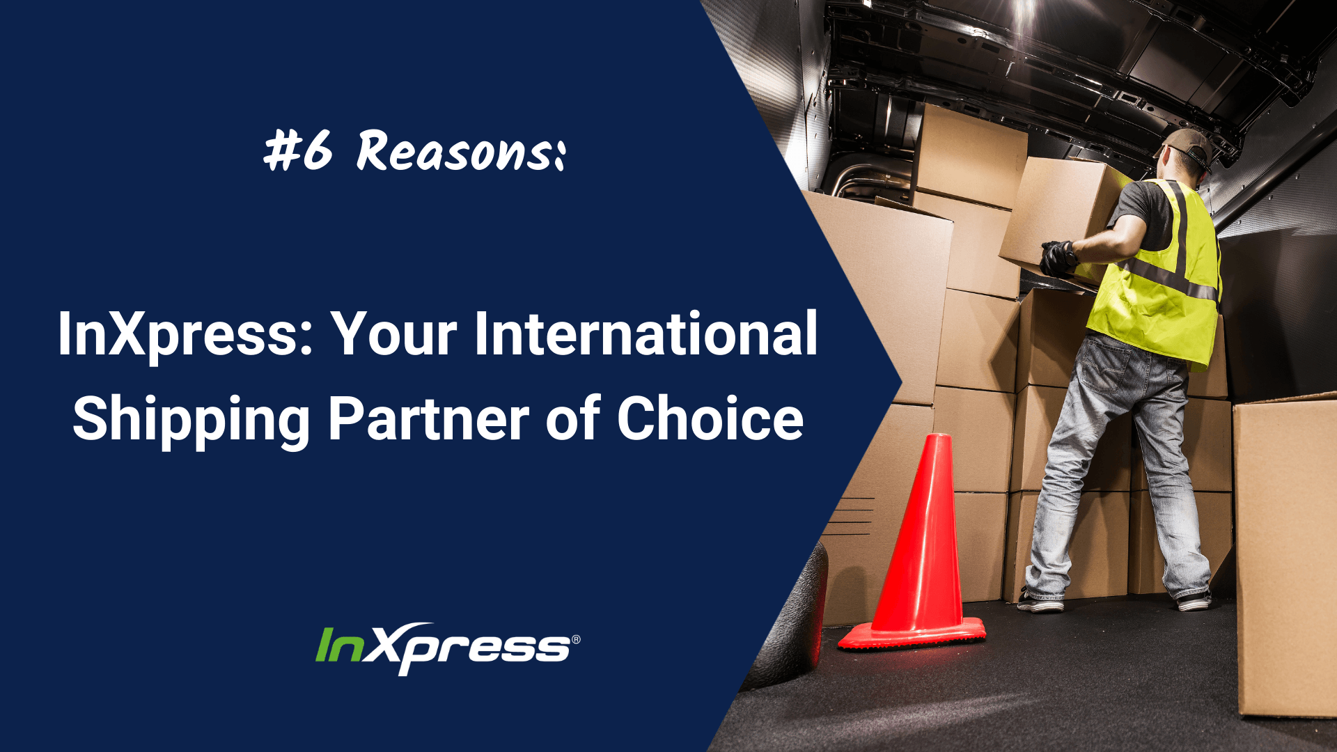 6 Reasons Why InXpress is Your International Shipping Partner of Choice