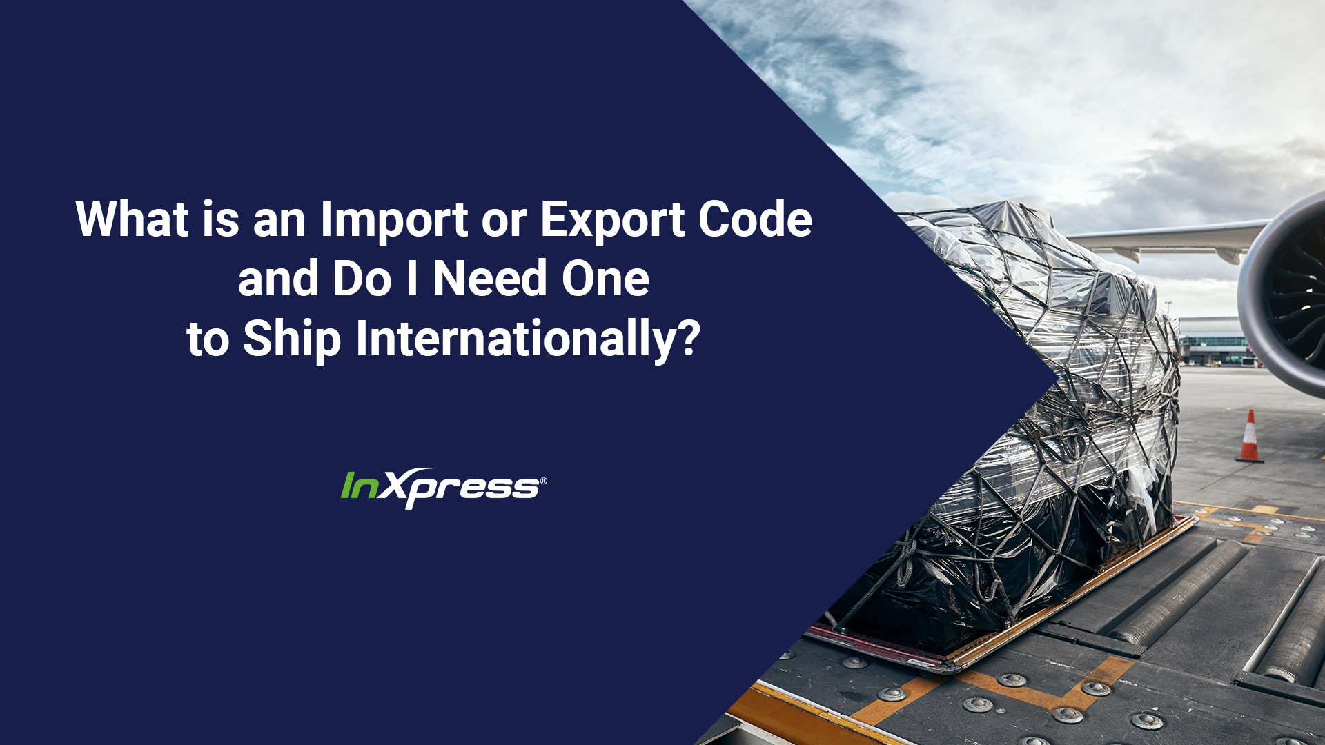 What is an Import or Export Code and Do I Need One to Ship Internationally?