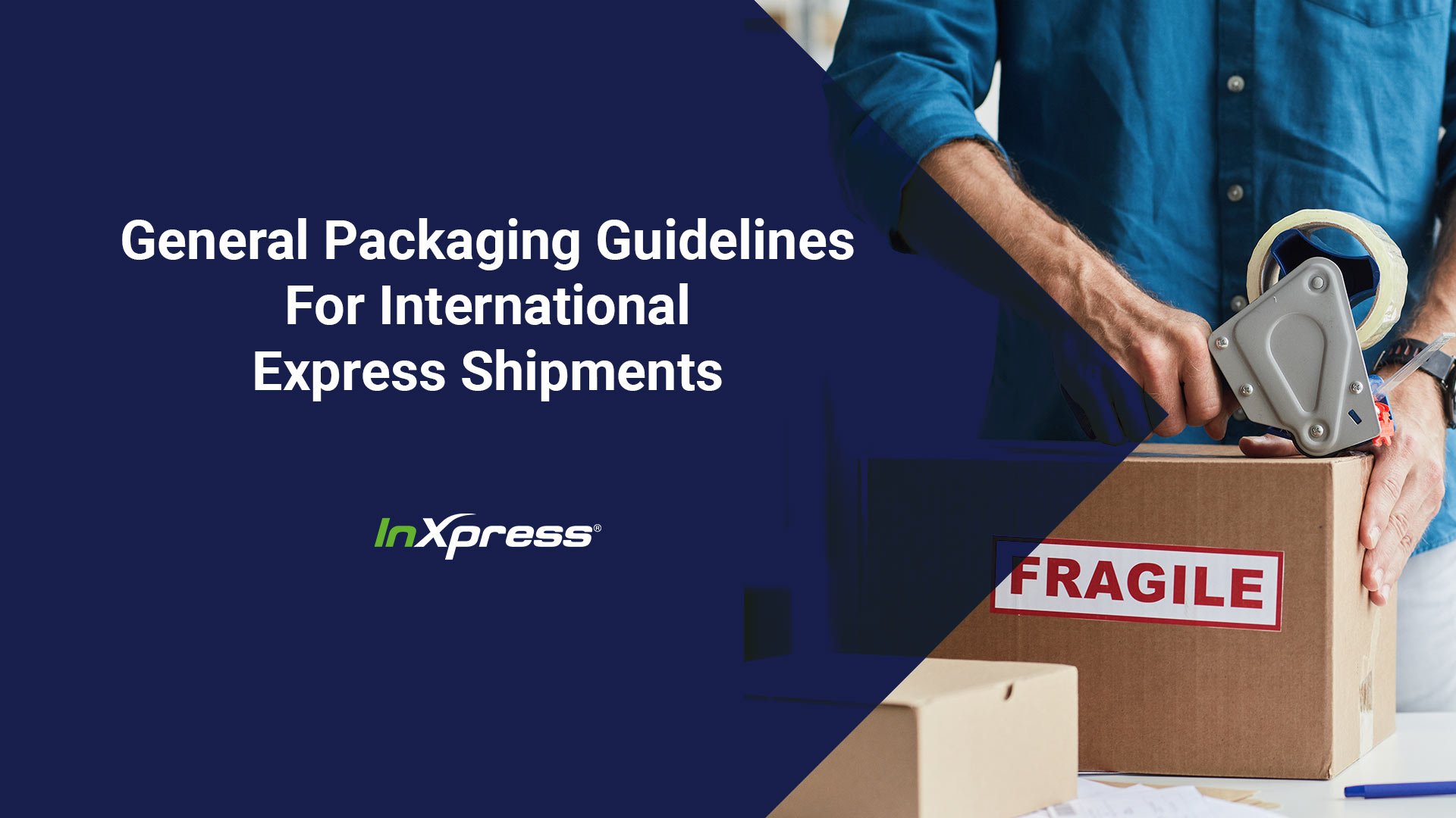 General Packaging Guidelines For International Express Shipments