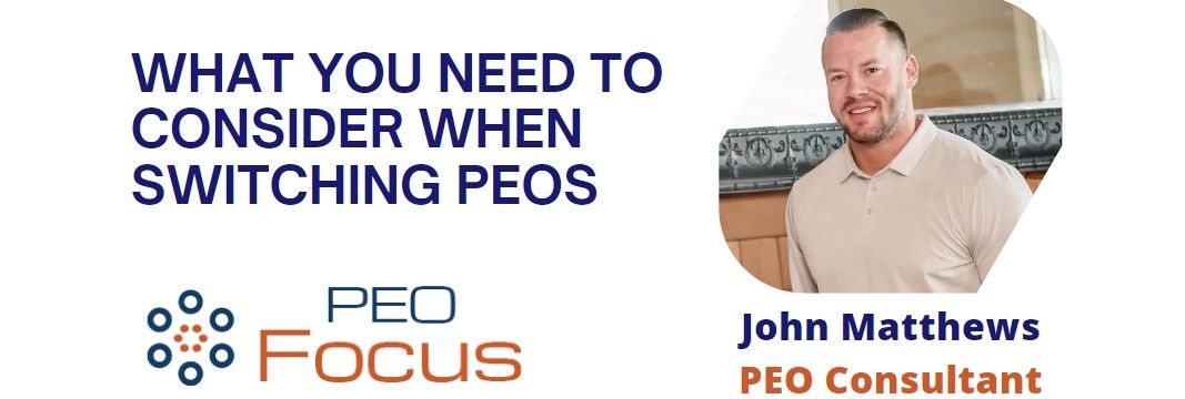 Key Factors When Entertaining a Change to Your PEO Provider