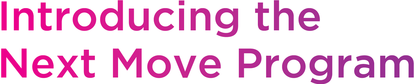 Next Move Program | Camillo Companies