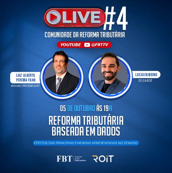 Live entre ROIT e FBT aborda a Reforma Tributária baseada em dados