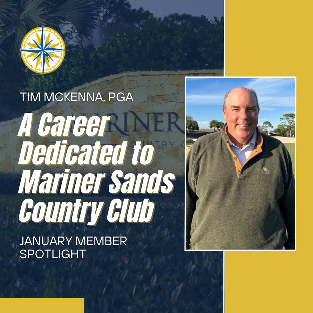 Tim McKenna, PGA - A Career Dedicated to Mariner Sands Country Club