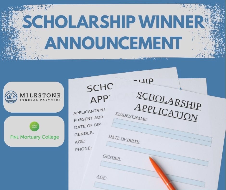 Congratulations to Milestone's Future of Funeral Service Scholarship ...