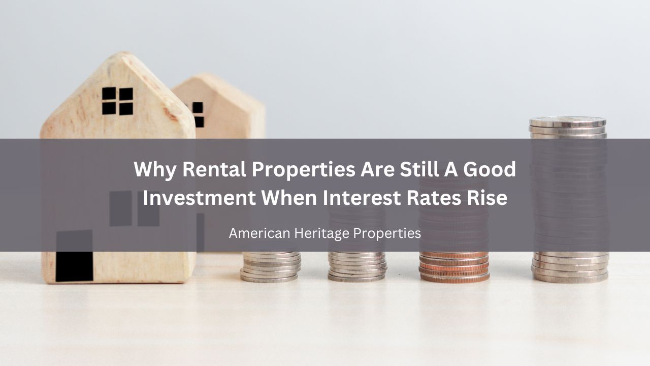 Why You Should Invest in Real Estate as Interest Rate Increase