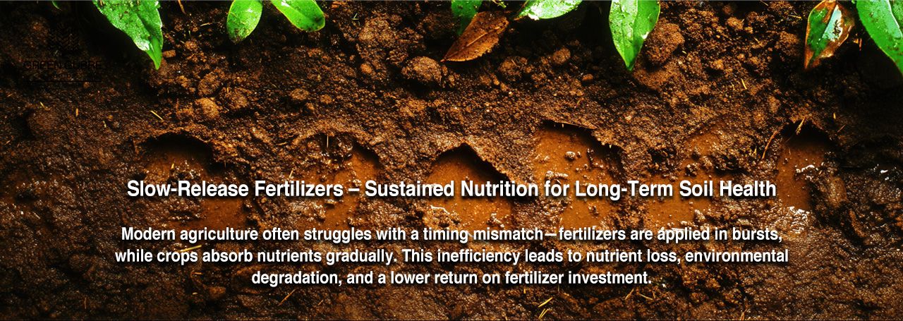 Slow-Release Fertilizers for Soil Health | Green Gubre Group