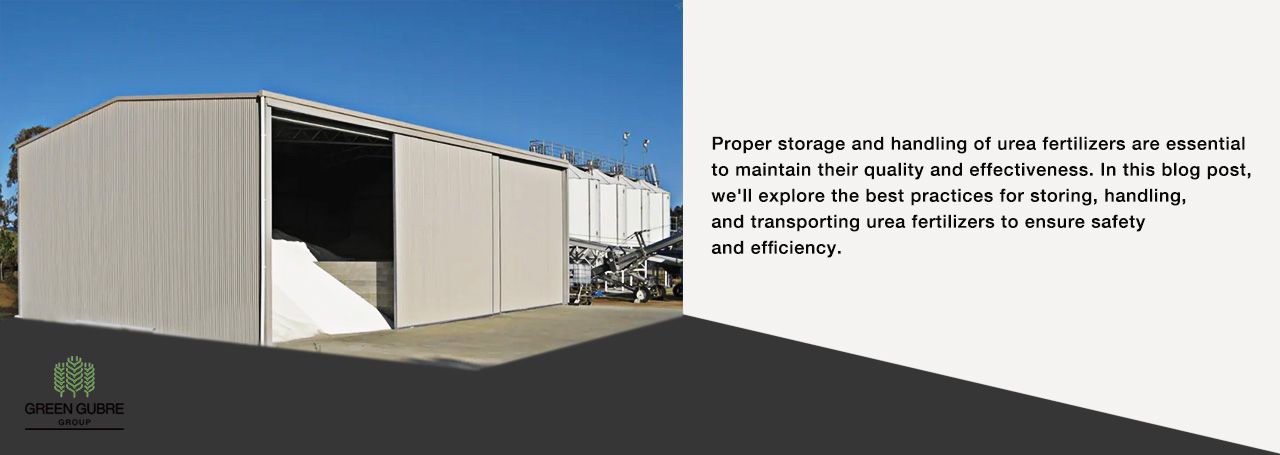 Best Practices for Storing Urea Fertilizers | Green Gubre Group