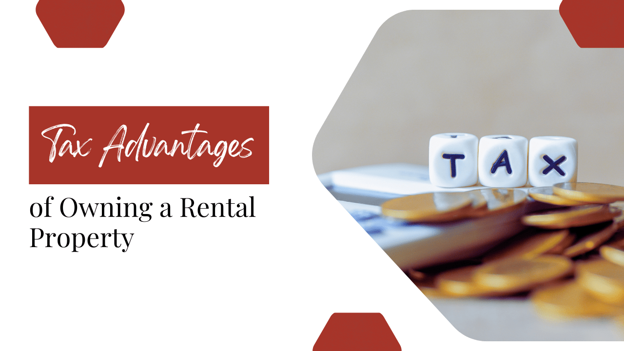 Tax Advantages of Owning a Rental Property