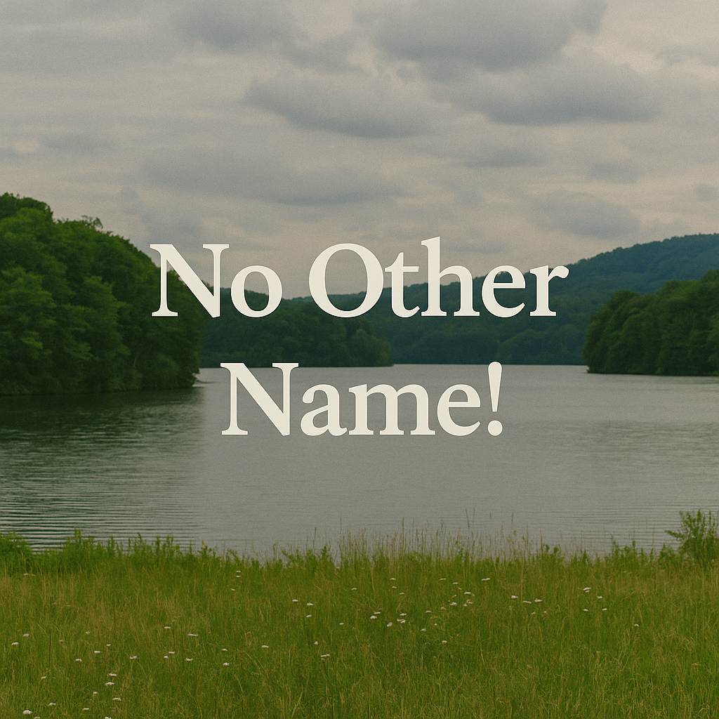 No Other Name!
