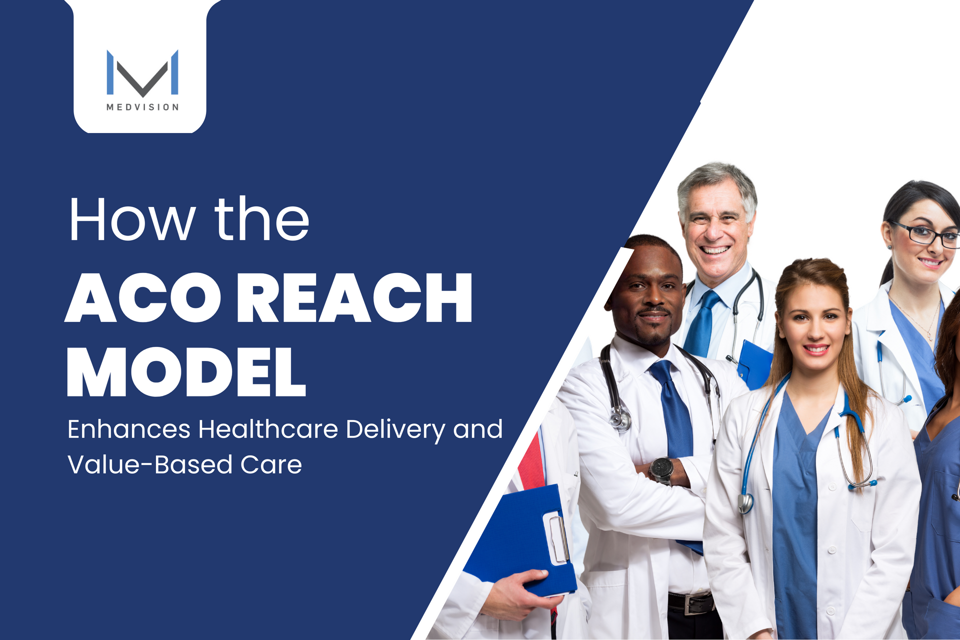 Enhance Healthcare Delivery With ACO REACH Value-Based Care Model