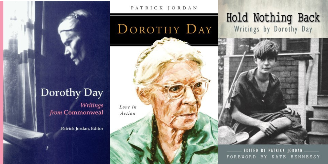 In Memoriam: Patrick Jordan, Personalist and Friend of Dorothy Day