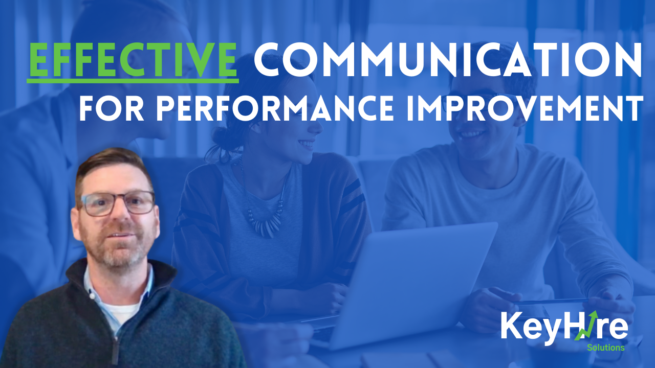 Effectively Communicating for Performance Improvement
