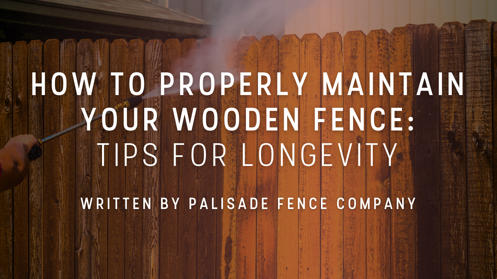 How to Properly Maintain Your Wooden Fence: Tips for Longevity