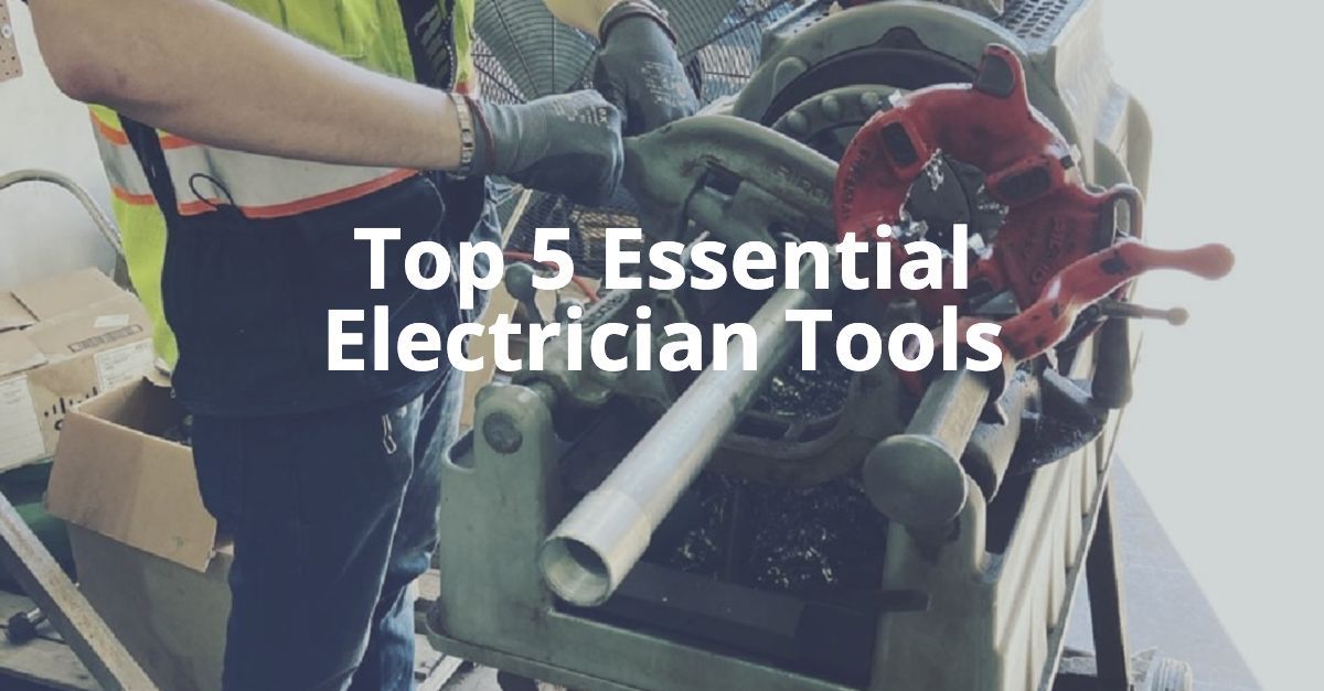 Top 5 Essential Electrician Tools