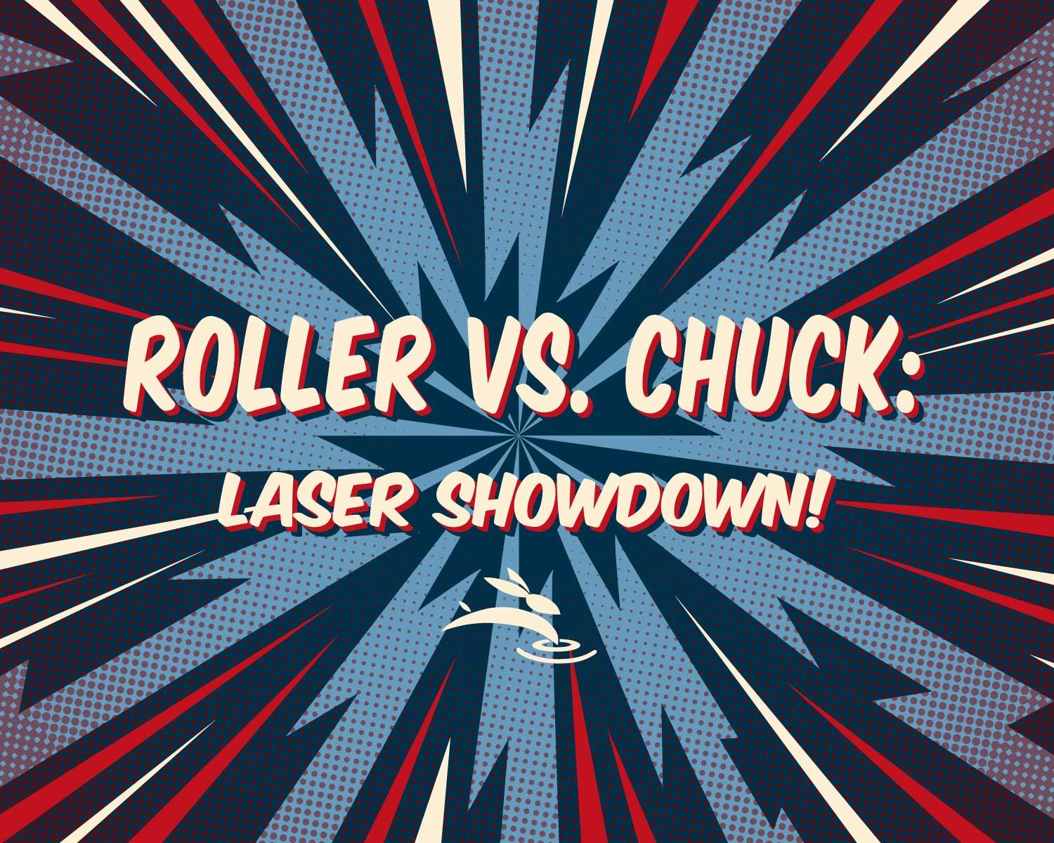 Roller vs. Chuck: Laser Showdown!