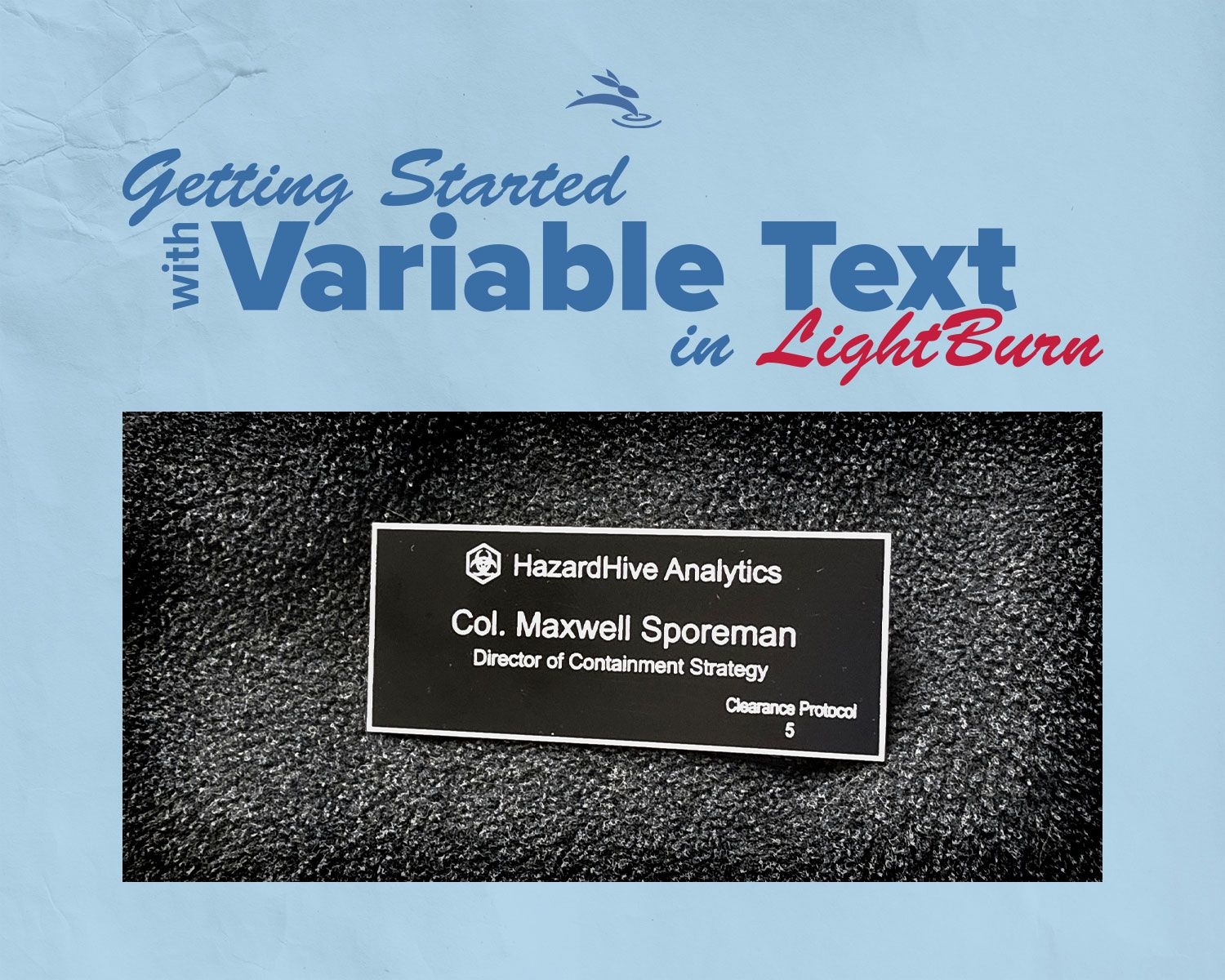 Getting Started with Variable Text in LightBurn