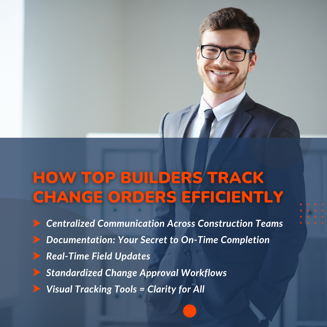 How Top Builders Track Change Orders: Construction Management Guide