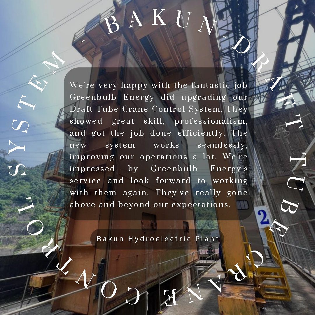 Client Testimonial - Bakun Hydroelectric Plant Applauds Greenbulb ...