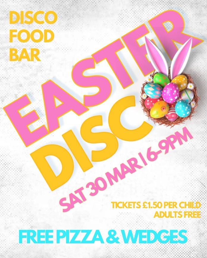 Easter Disco & Welcome Space