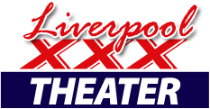 Liverpool XXX Theater | Adult Theater, Sex Toys, Dancers | Liverpool ...