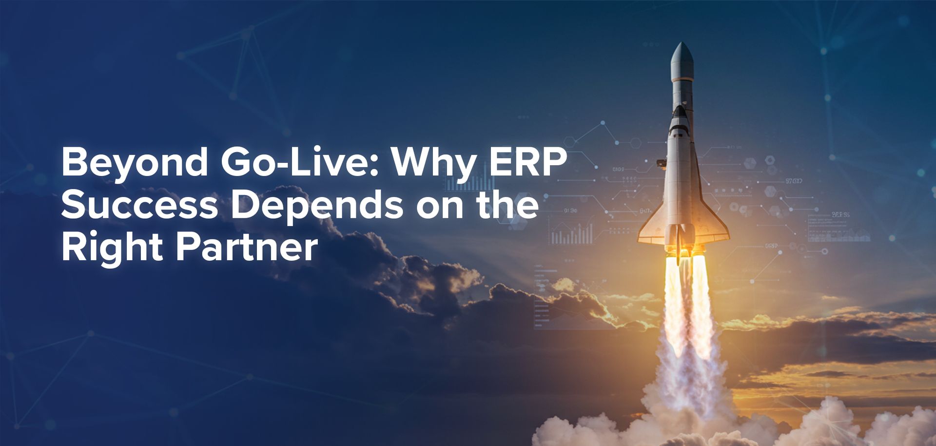 Beyond Go-Live: Ensuring ERP Success with the Right IFS Partner