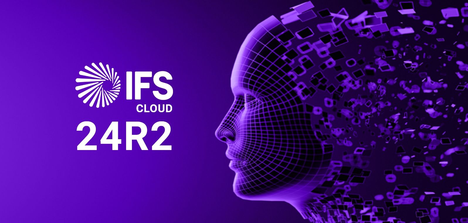 Everything You Need to Know About IFS Cloud 24R2 | WIA Systems | Blog